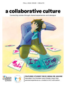 Fall 2024 Issue: Health – A Collaborative Culture | Austin Community ...