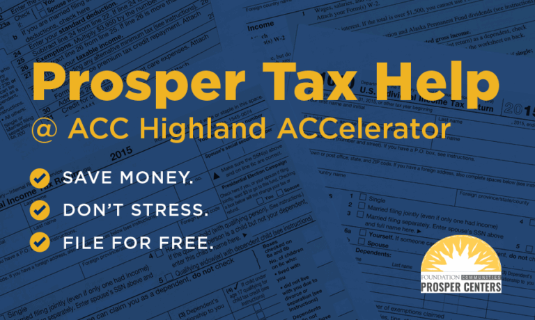 Free Tax Prep Help: Prosper Tax Center Returns to Highland Campus | ACC ...