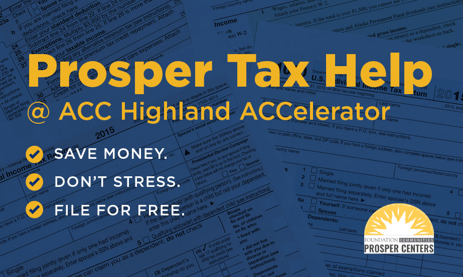 Free Tax Prep Help: Prosper Tax Center Returns to Highland Campus | ACC ...